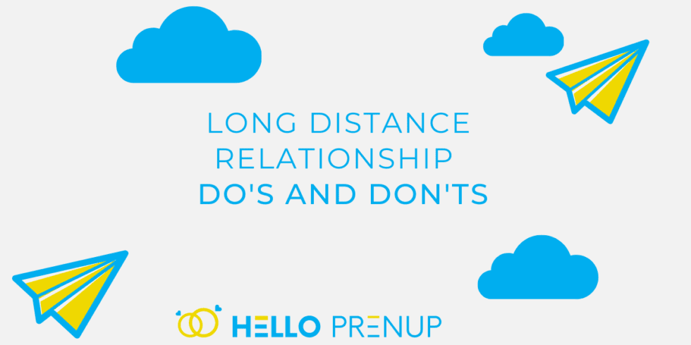 Long Distance Relationship Do’s and Don’ts - HelloPrenup