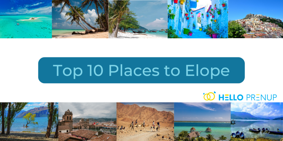 Top 10 Places to Elope - HelloPrenup