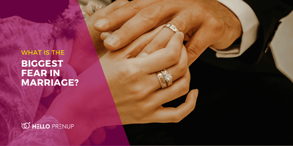 What Is The Biggest Fear In Marriage? - HelloPrenup