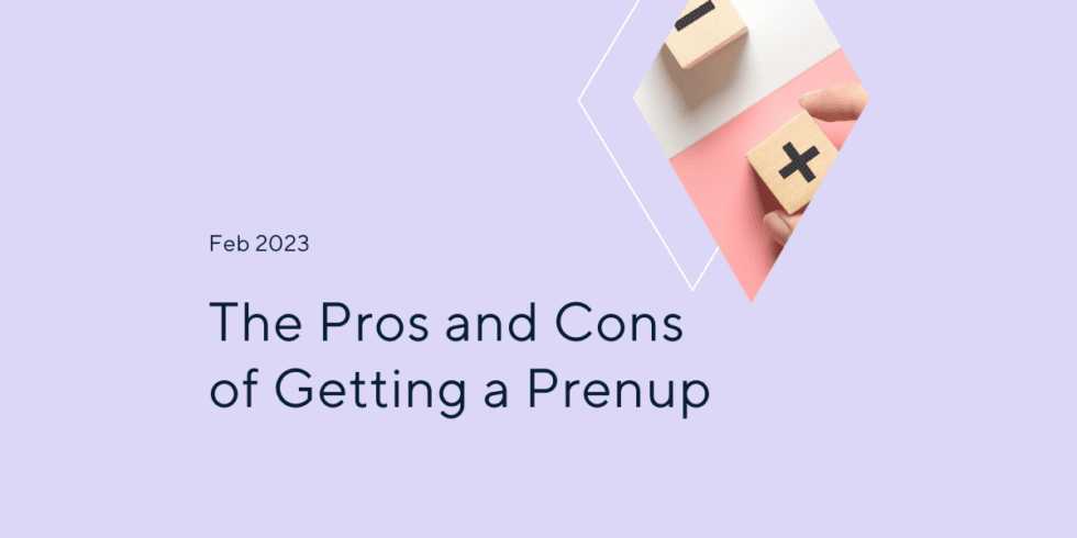 The Pros And Cons Of Getting A Prenup - HelloPrenup