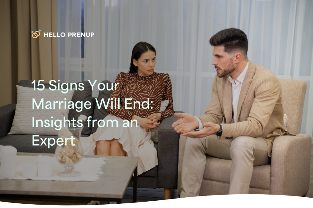 15 Signs Your Marriage Will End: Insights from an Expert - HelloPrenup