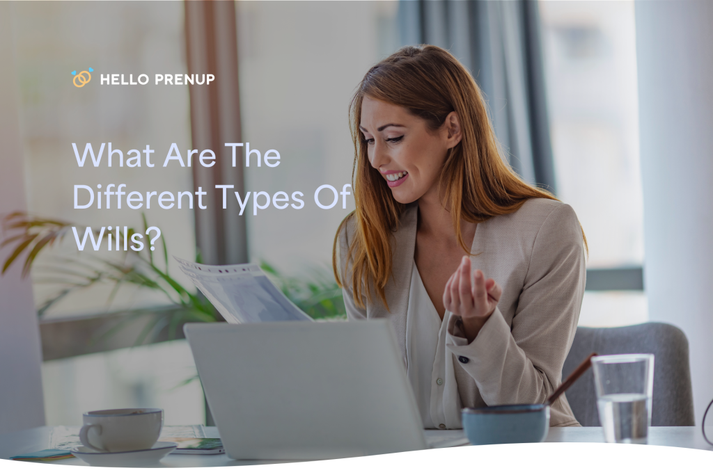 What Are The Different Types Of Wills? - HelloPrenup